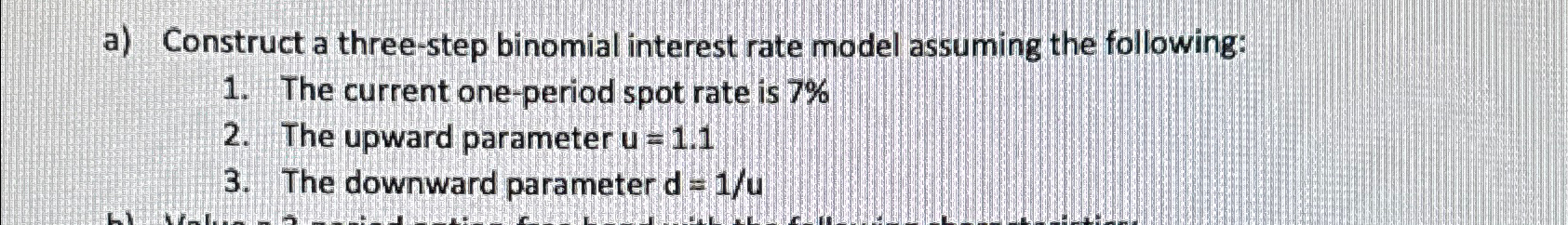 Solved a) ﻿Construct a three-step binomial interest rate | Chegg.com
