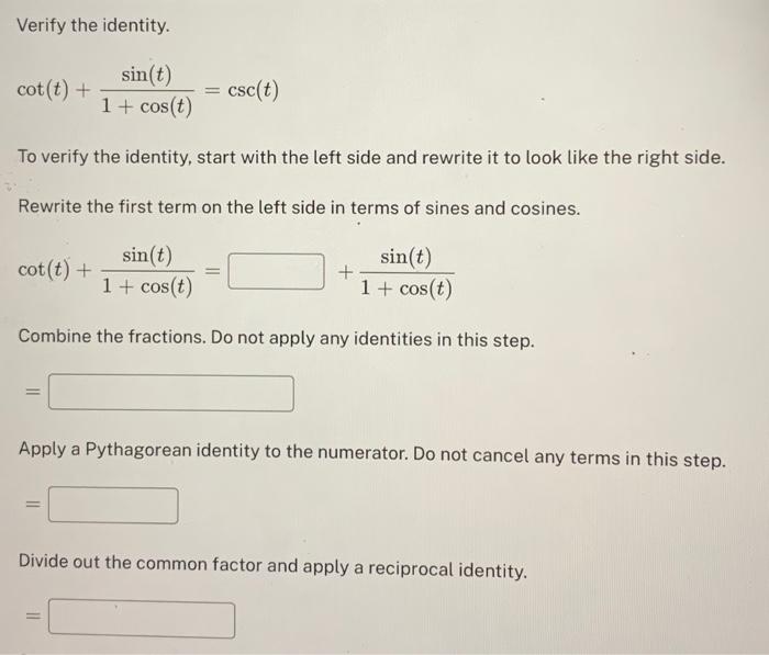 Solved Verify the identity. cot(t)+1+cos(t)sin(t)=csc(t) To | Chegg.com
