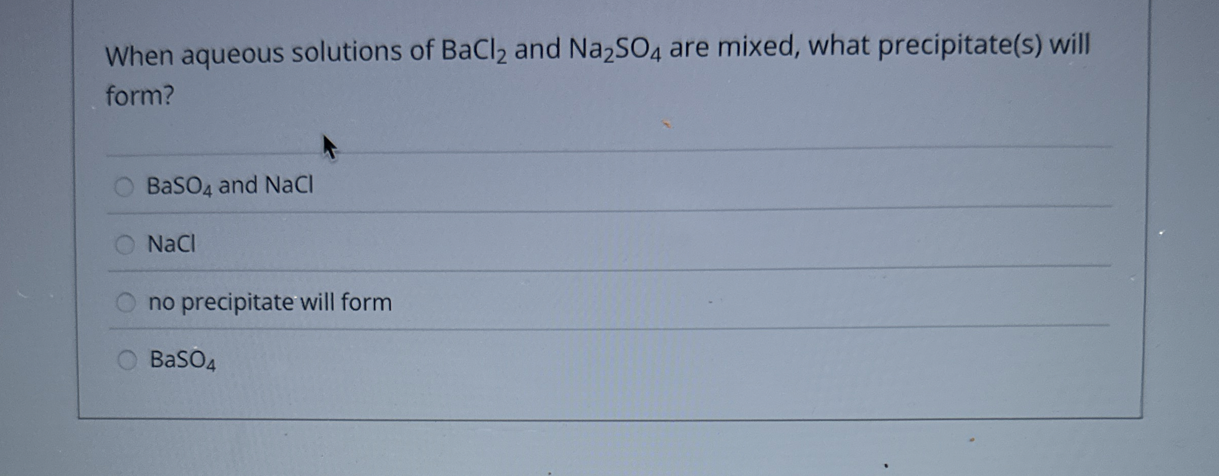 Solved When aqueous solutions of BaCl2 ﻿and Na2SO4 ﻿are | Chegg.com