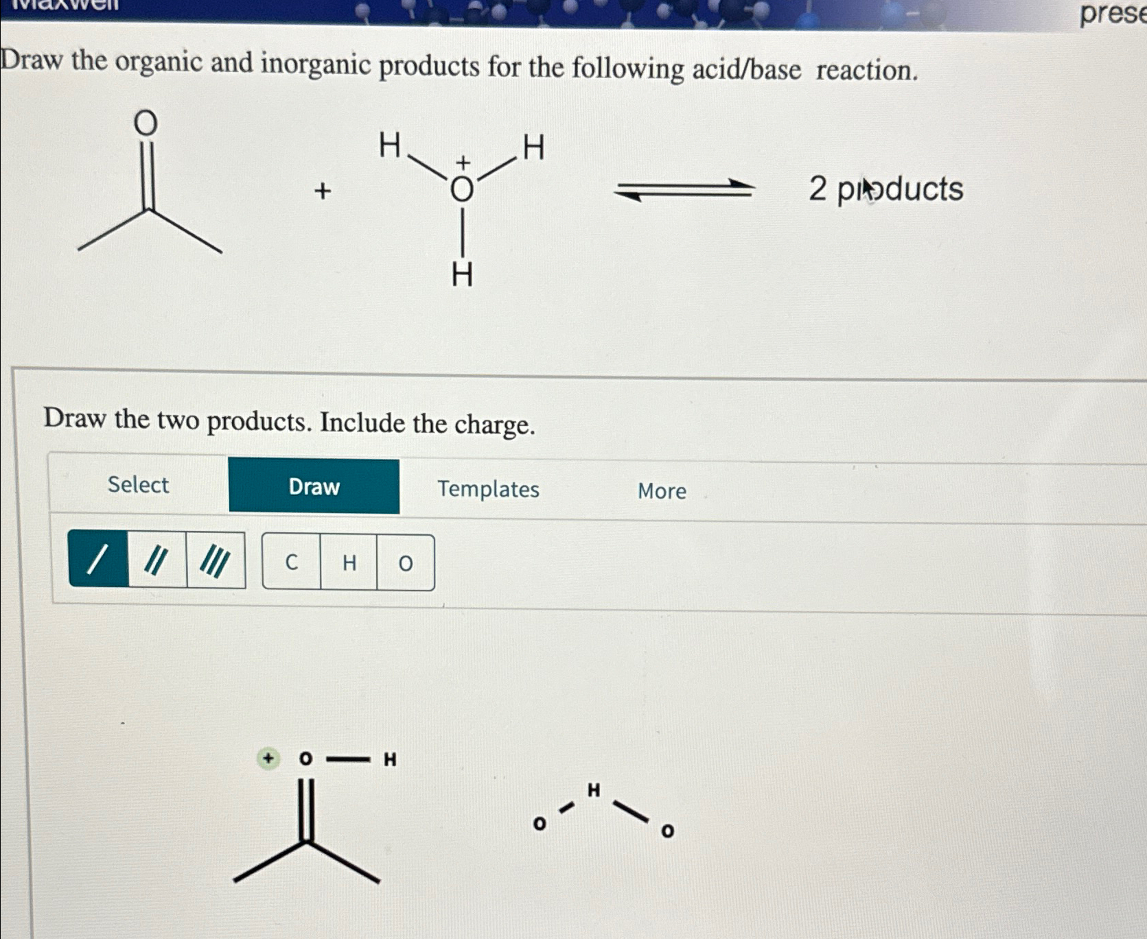 Solved Draw the organic and inorganic products for the | Chegg.com