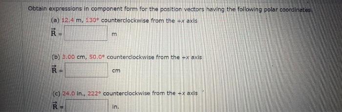 Solved Obtain expressions in component form for the position | Chegg.com