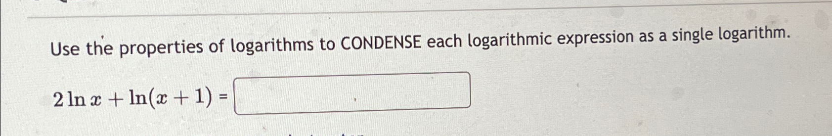 Solved Use the properties of logarithms to CONDENSE each | Chegg.com