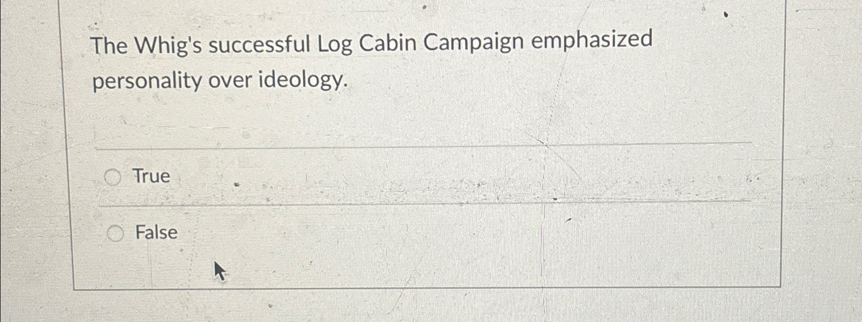 Solved The Whig's successful Log Cabin Campaign emphasized | Chegg.com