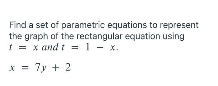 Solved Find a set of parametric equations to represent the | Chegg.com