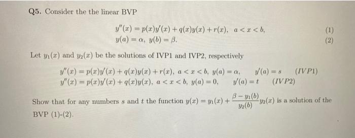 Solved Q5. Consider the the linear BVP Y"(a) = p(x)/(x) + | Chegg.com