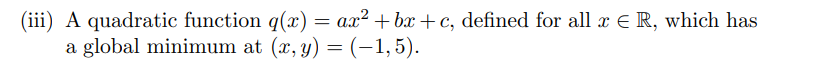 Solved (iii) ﻿A quadratic function q(x)=ax2+bx+c, ﻿defined | Chegg.com