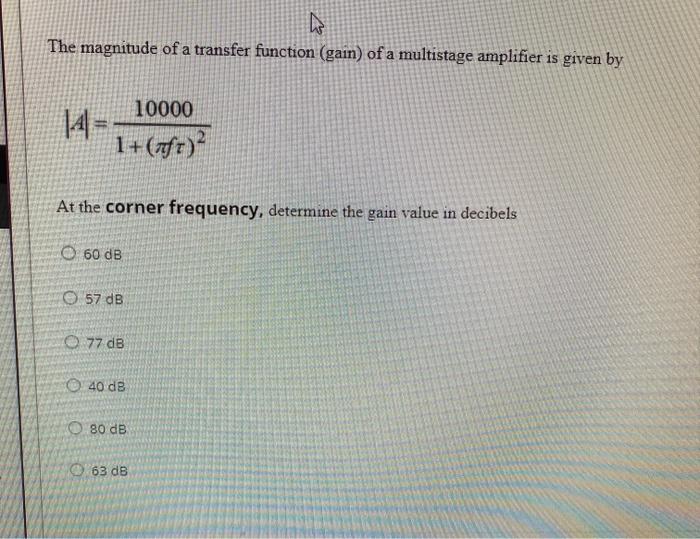 Solved The magnitude of a transfer function (gain) of a | Chegg.com