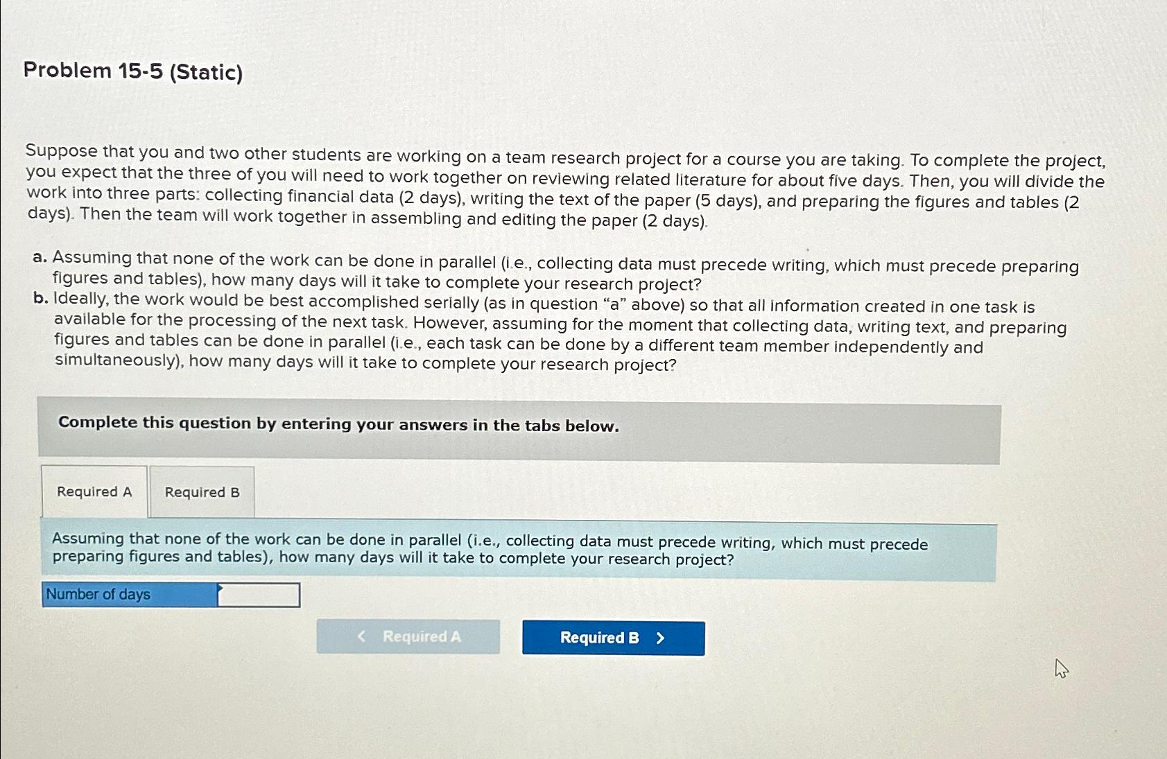 Solved Problem 15-5 (Static)Suppose that you and two other | Chegg.com