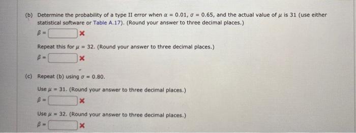 Solved (b) Determine the probability of a type II error when | Chegg.com