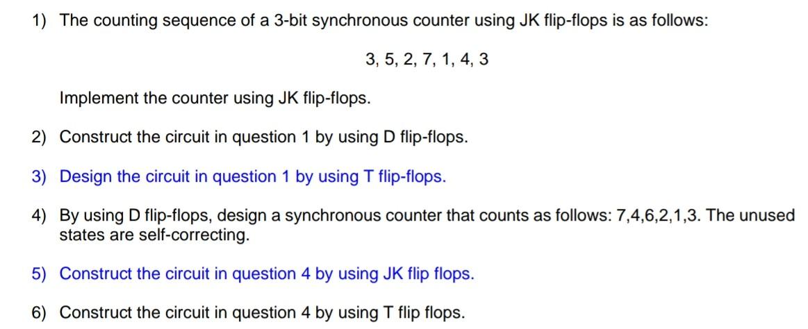 Solved 1) The counting sequence of a 3-bit synchronous | Chegg.com