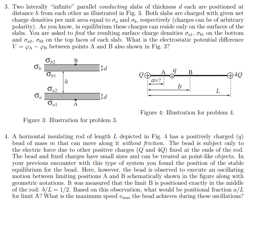 Solved Two laterally "infinite" parallel conducting slabs of | Chegg.com