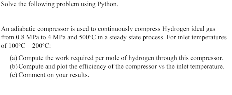 Solved Solve the following problem using Python.An adiabatic | Chegg.com