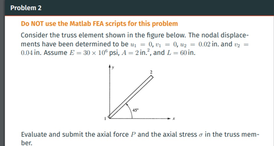 Solved Problem 2do Not Use The Matlab Fea Scripts For This 3501