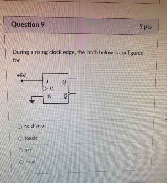 Solved Question 9 5 pts During a rising clock edge, the | Chegg.com