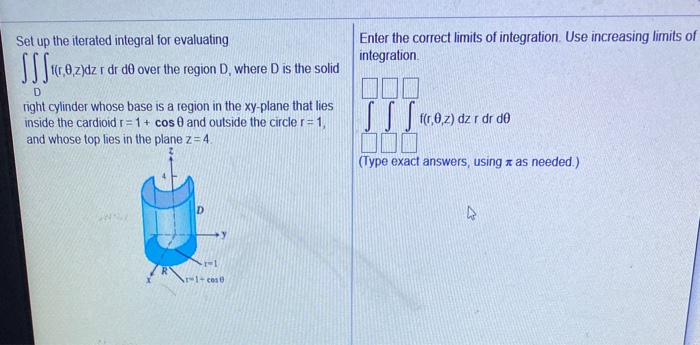 Solved Set up the iterated integral for evaluating Enter the | Chegg.com