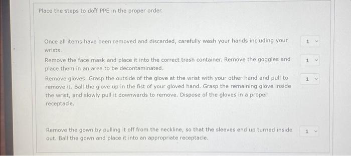Solved Place the steps to doff PPE in the proper order. Once | Chegg.com