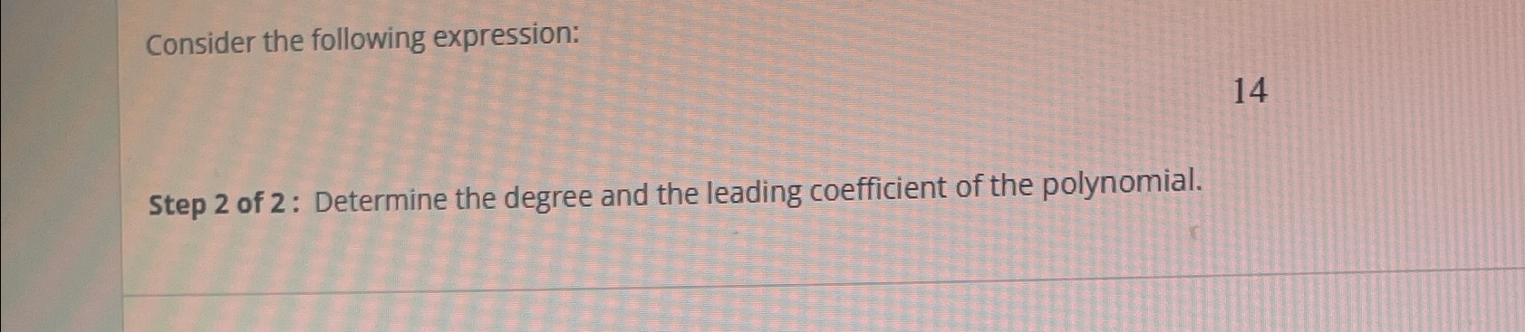 Solved Consider the following expression:14Step 2 ﻿of 2 ﻿: | Chegg.com