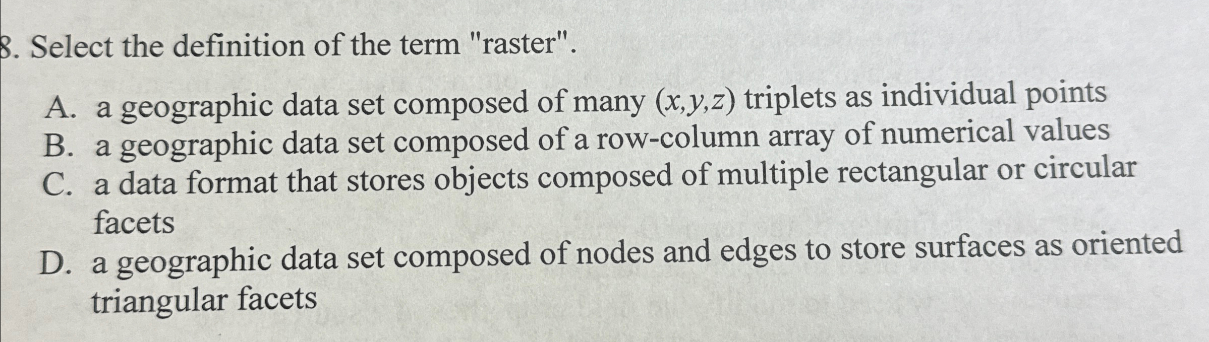 Solved Select the definition of the term "raster".A. ﻿a | Chegg.com