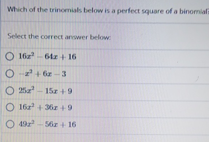 Solved Which of the trinomials below is a perfect square of | Chegg.com