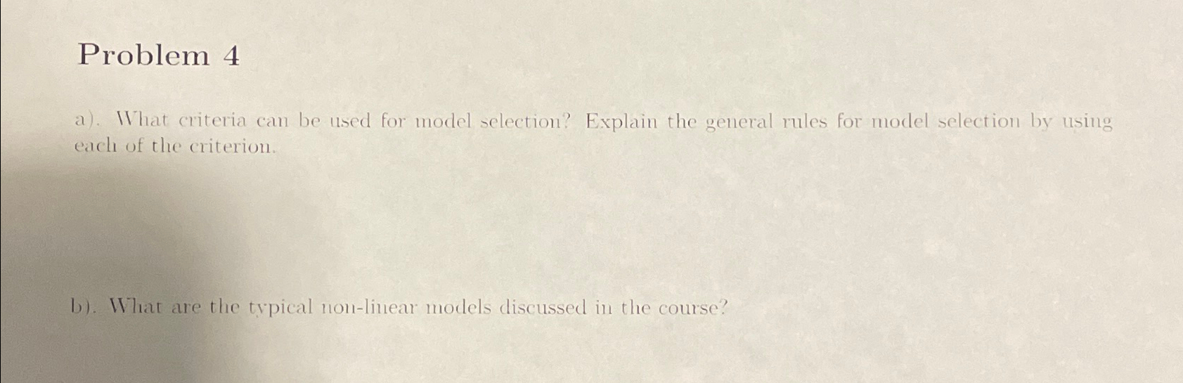 Problem 4a). ﻿What criteria can be used for model | Chegg.com