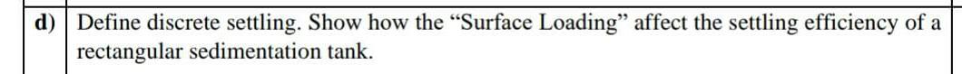 Solved d) Define discrete settling. Show how the “Surface | Chegg.com