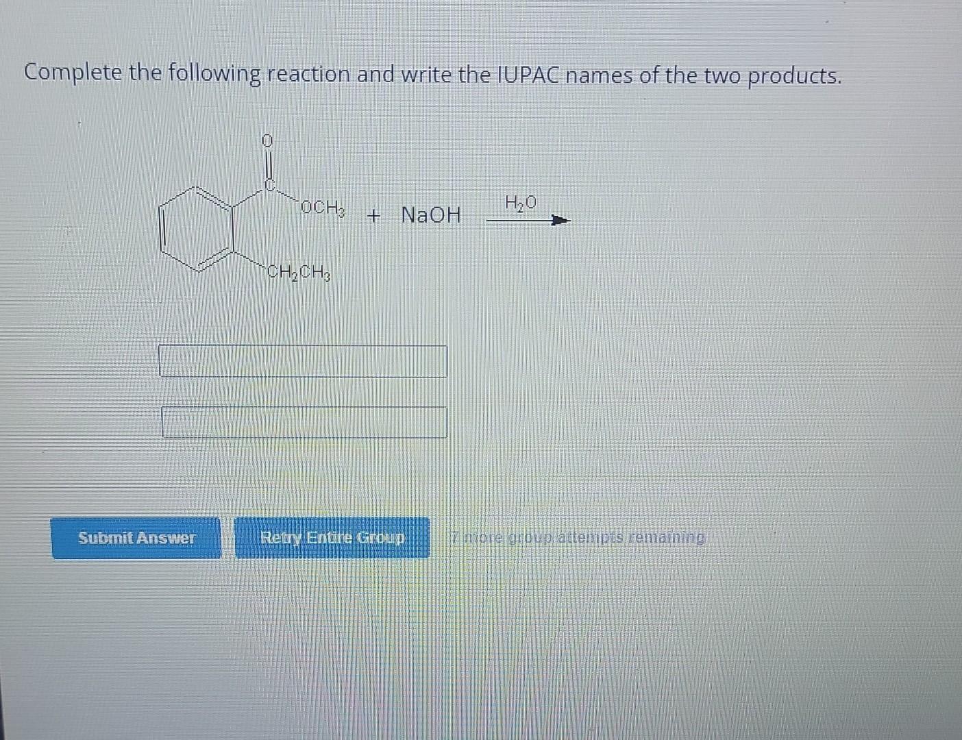 Solved Complete the following reaction and write the IUPAC | Chegg.com
