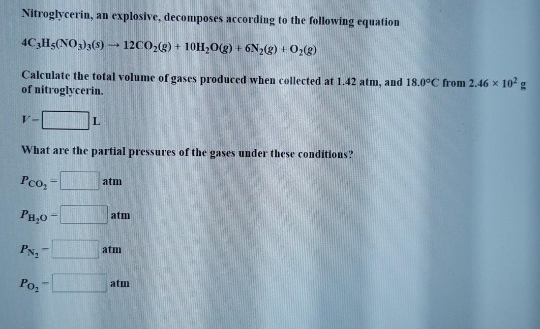 Solved Nitroglycerin, an explosive, decomposes according to | Chegg.com