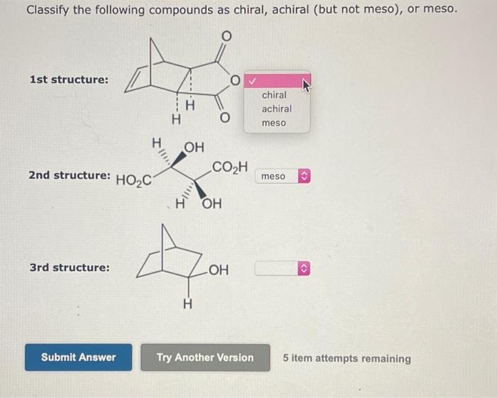 Solved Classify the following compounds as chiral, achiral | Chegg.com