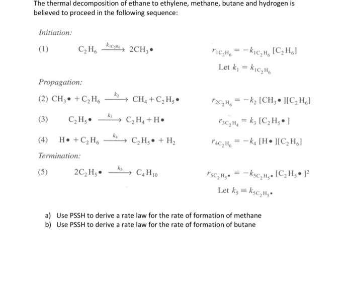 Solved The thermal decomposition of ethane to ethylene, | Chegg.com