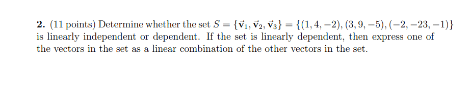 Solved 2. (11 points) Determine whether the set | Chegg.com