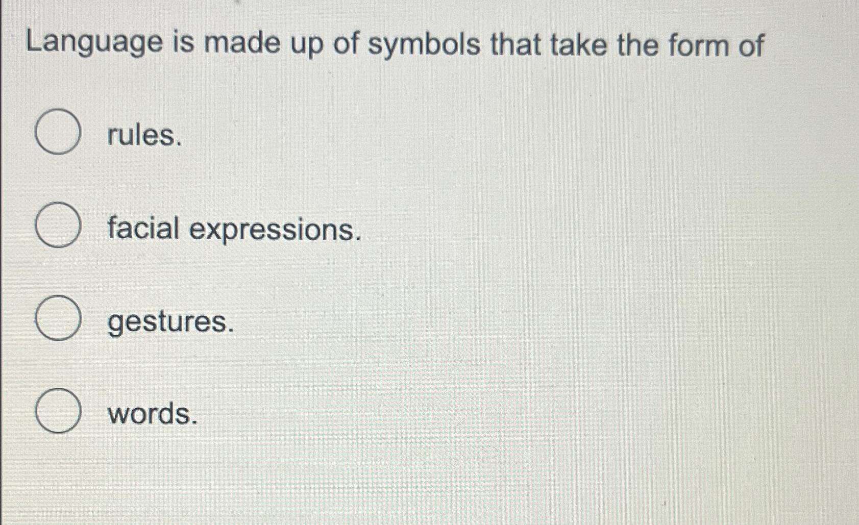 Solved Language is made up of symbols that take the form | Chegg.com
