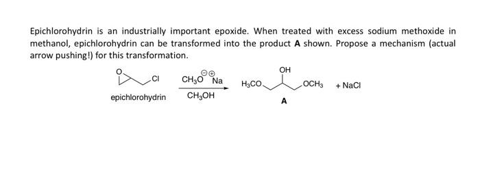 Solved Epichlorohydrin is an industrially important epoxide. | Chegg.com
