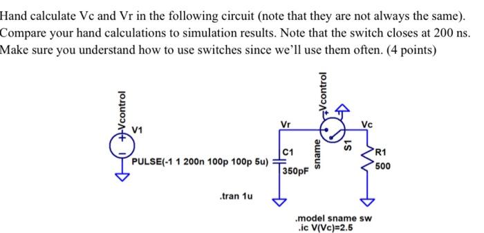 Solved Hand calculate Vc and Vr in the following circuit | Chegg.com