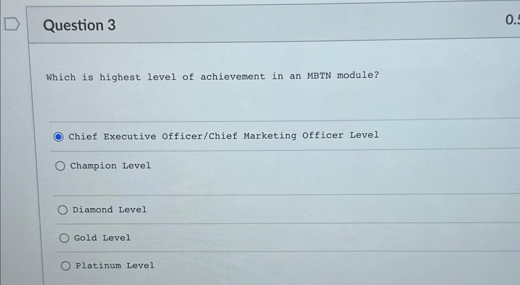 Solved Question 3Which is highest level of achievement in an | Chegg.com