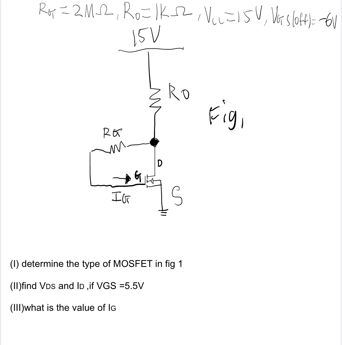 Solved (I) ﻿determine the type of MOSFET in fig 1(II)find | Chegg.com