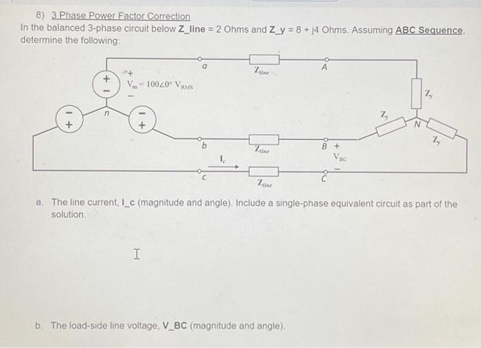 Solved 8) 3 Phase Power Factor Correction In the balanced | Chegg.com