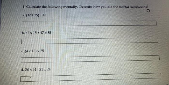 Solved 1. Calculate the following mentally. Describe how you | Chegg.com