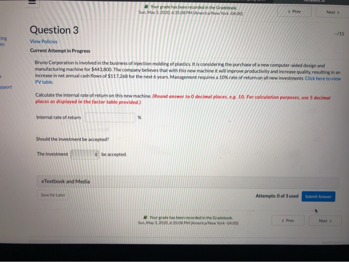 Solved Your grade has been recorded in the Gradebook Sun, | Chegg.com