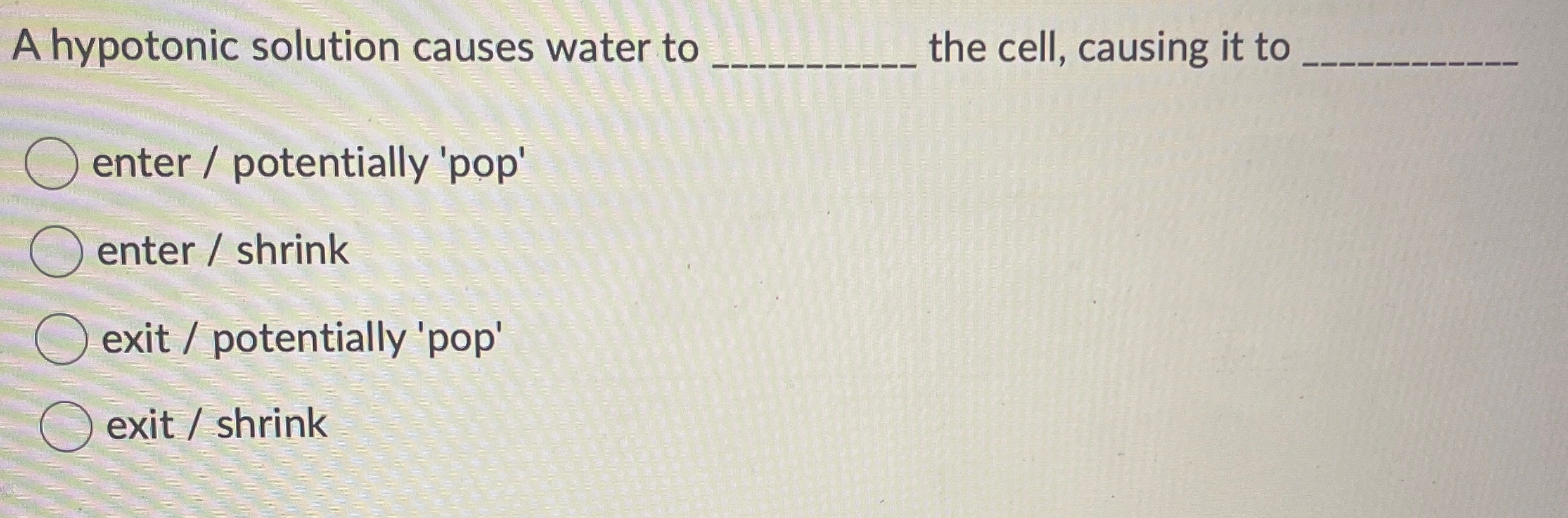Solved A hypotonic solution causes water to ﻿the cell, | Chegg.com