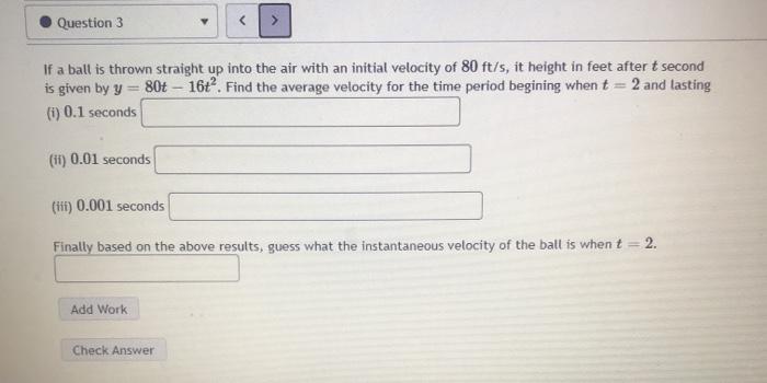 Solved Question 3 v If a ball is thrown straight up into the | Chegg.com