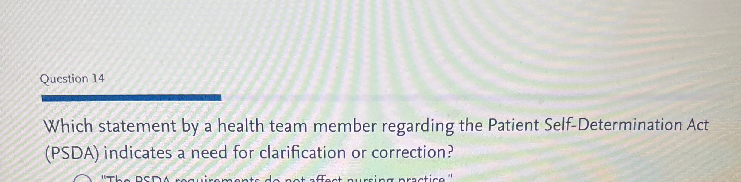 Solved Question 14Which statement by a health team member | Chegg.com