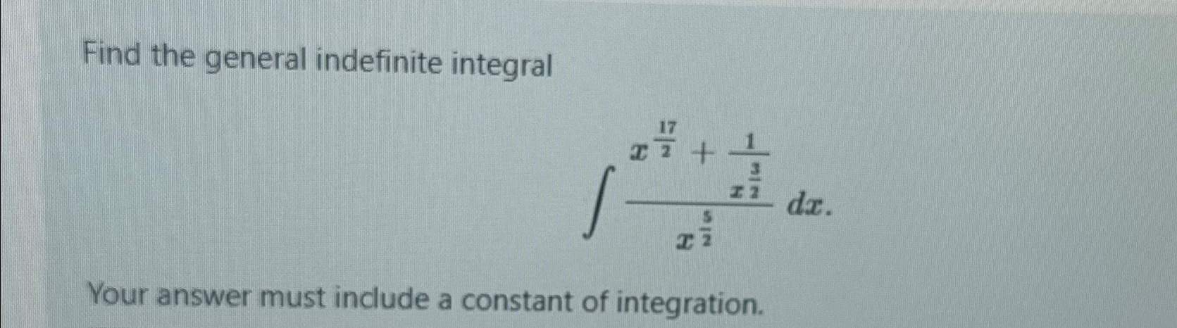 Solved Find the general indefinite | Chegg.com