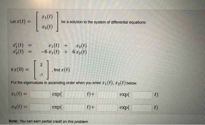Solved Let x(t)=[x1(t)x2(t)] be a solution to the system of | Chegg.com