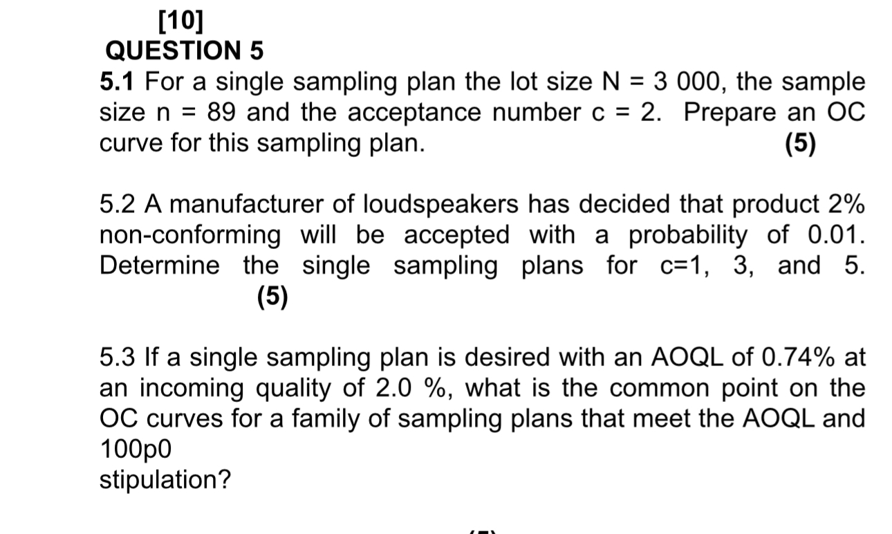 Solved [10]QUESTION 55.1 ﻿For a single sampling plan the lot | Chegg.com
