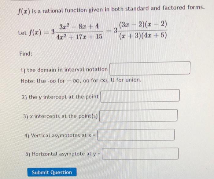 Solved f(x) is a rational function given in both standard | Chegg.com
