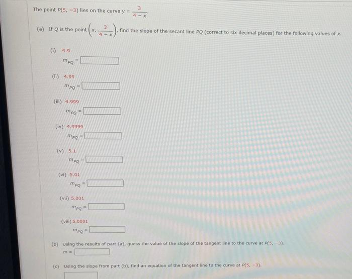 Solved 3 The Point P 5 3 Lies On The Curve Y 4 X A