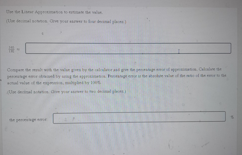 Solved Use the Linear Approximation to estimate the | Chegg.com