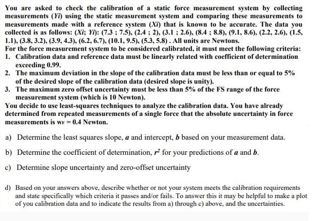 Solved You are asked to check the calibration of a static | Chegg.com