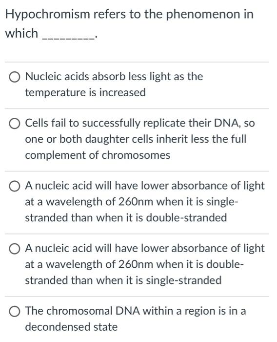 Solved Hypochromism refers to the phenomenon in which O | Chegg.com