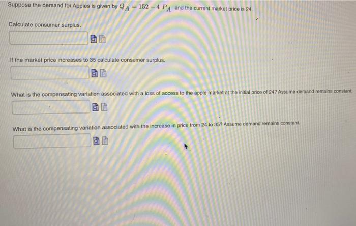 Solved Suppose the demand for Apples is given by QA = 152 - | Chegg.com